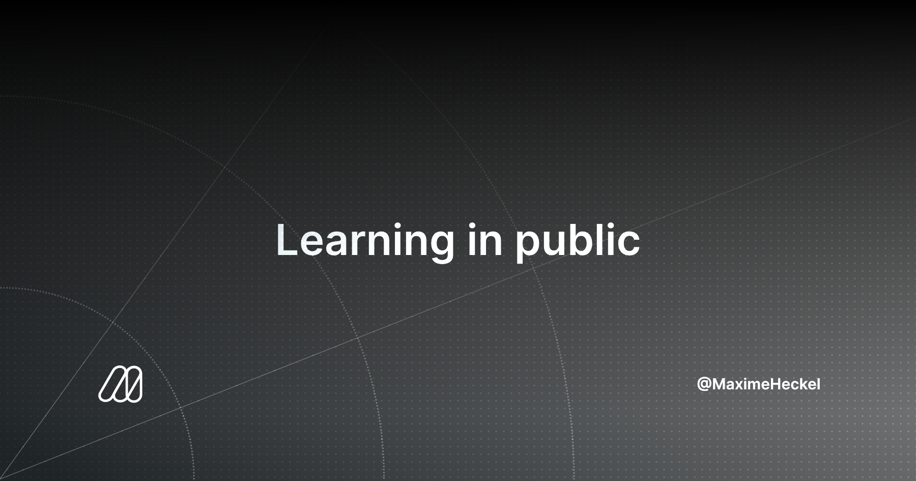 Learning in public - Masahiro's Blog